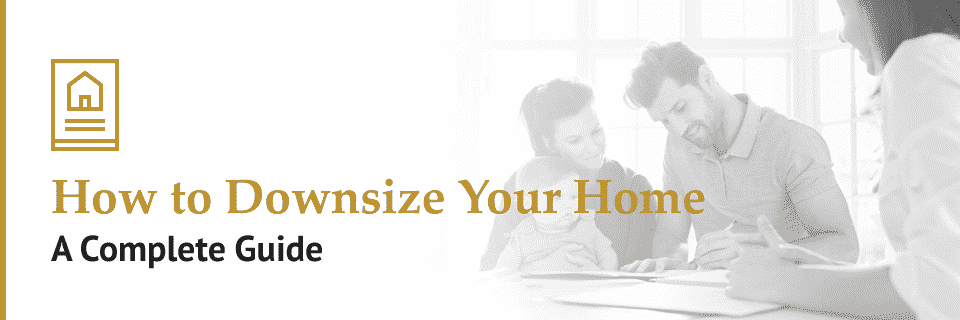 The Ultimate Checklist to Downsizing Your Home